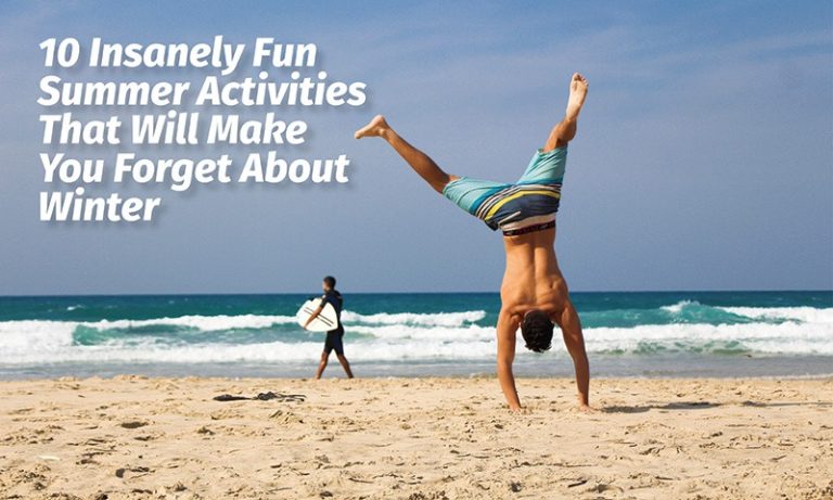 10 Insanely Fun Summer Activities That Will Make You Forget About ...